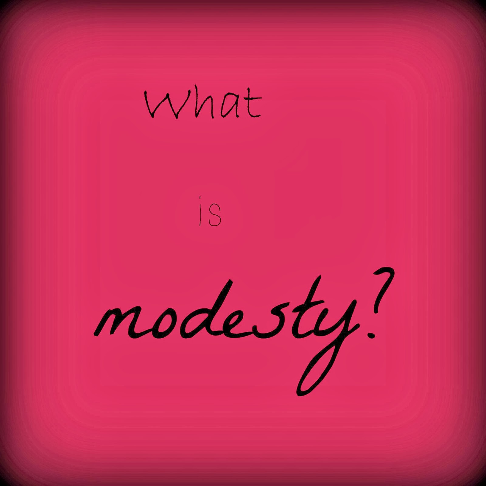 A Conversation About Modesty and Chastity — For Both Genders – The ...